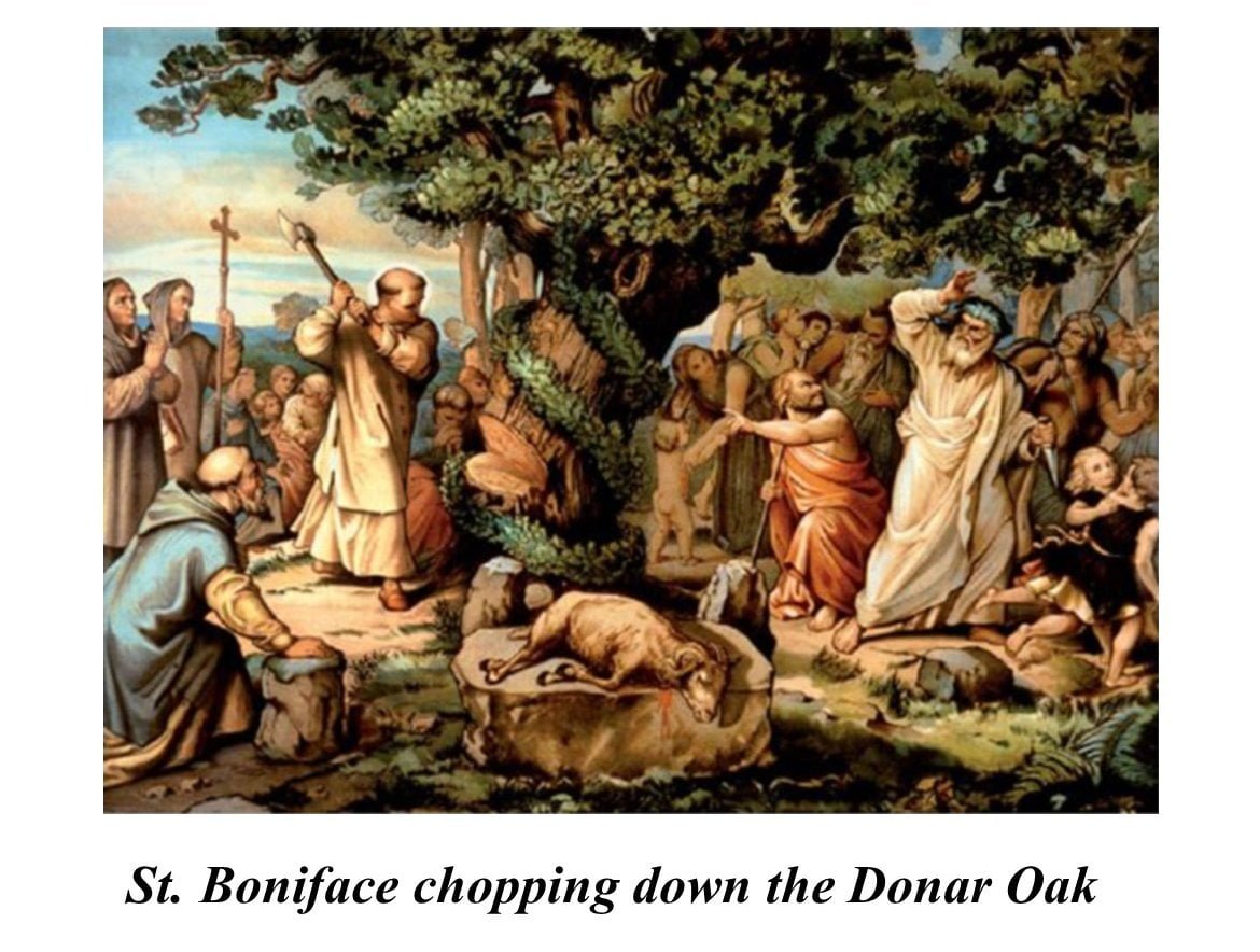 St Boniface converts Pagans to Christians by cutting down a tree ...